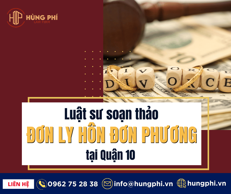 Dịch vụ luật sư soạn thảo đơn ly hôn đơn phương nhanh tại Quận 10 ...